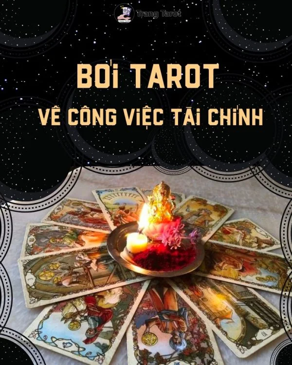 Hỏi tarot bói về công việc tài chính - Trang Tarot